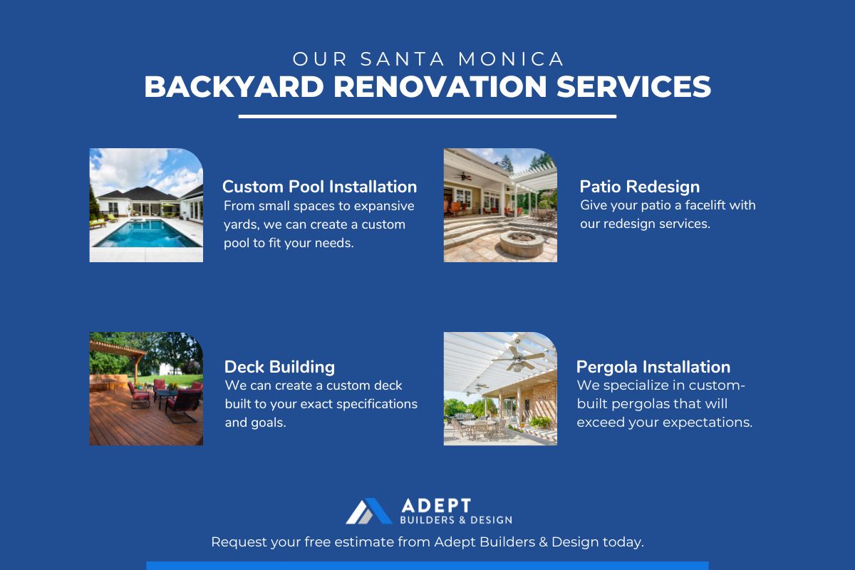 Custom Backyards Renovations in Santa Monica - Adept Builders & Design
